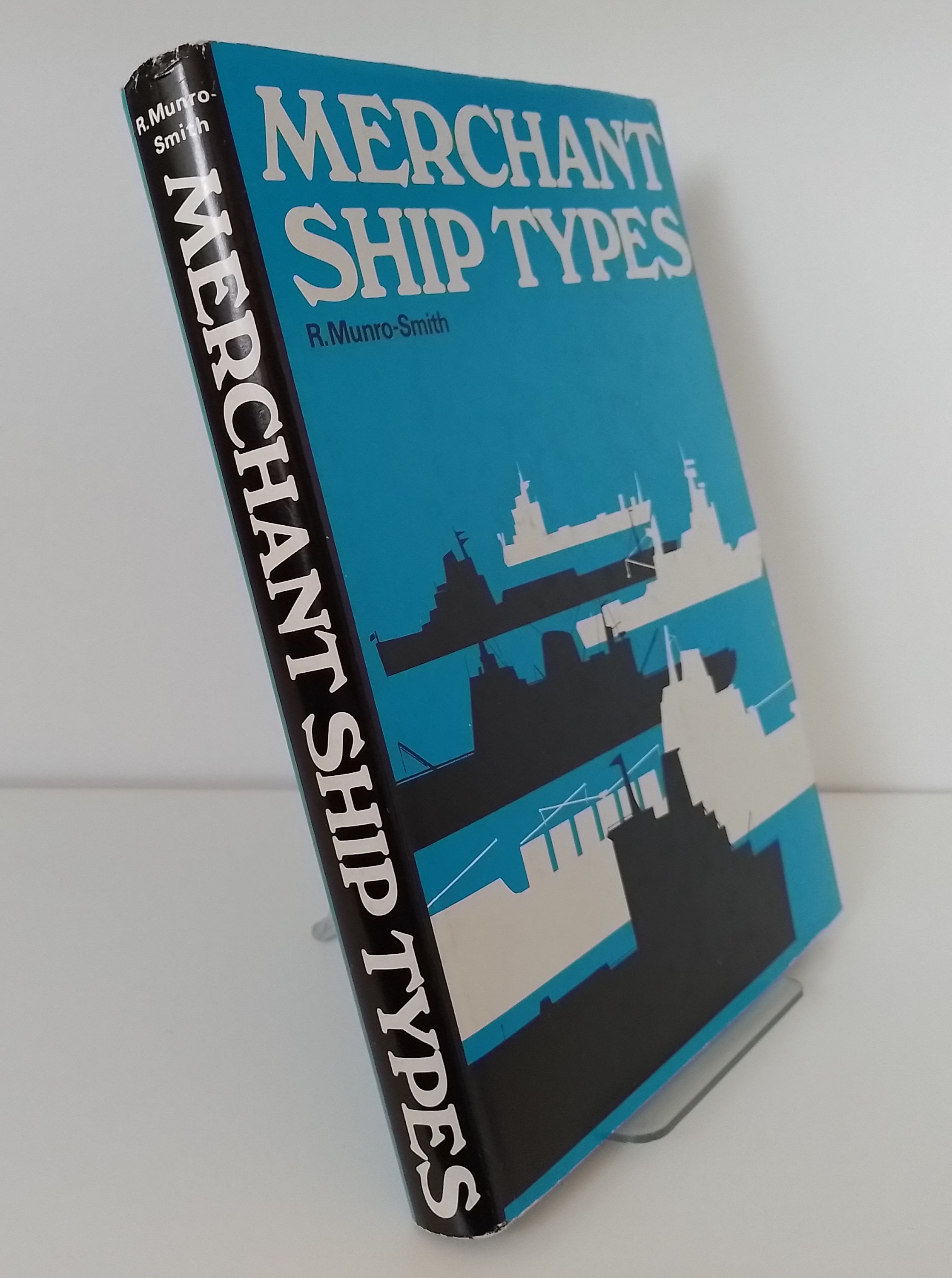 Merchant Ship Types by Munro-Smith, Ross: Very Good Hardcover (1975 ...