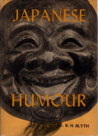 JAPANESE HUMOUR by Blyth, R.H.: (1957) First edition. | By The Way Books