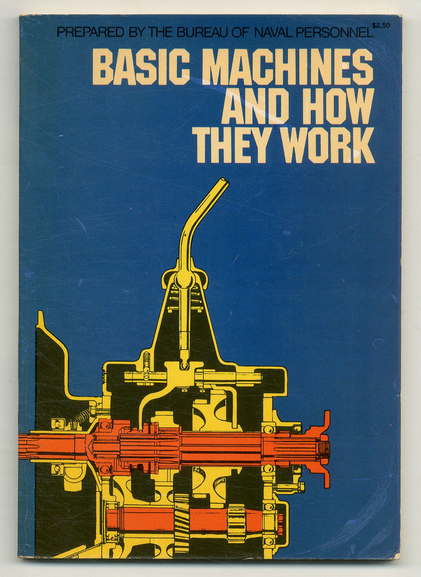 Basic Machines and How They Work by Prepared by Bureau of Naval ...