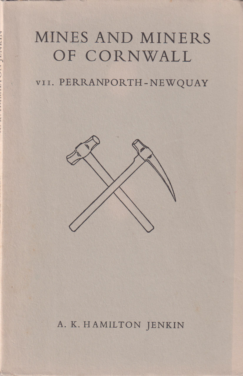 Mines and Miners of Cornwall - vii Perranporth - Newquay by Hamilton ...