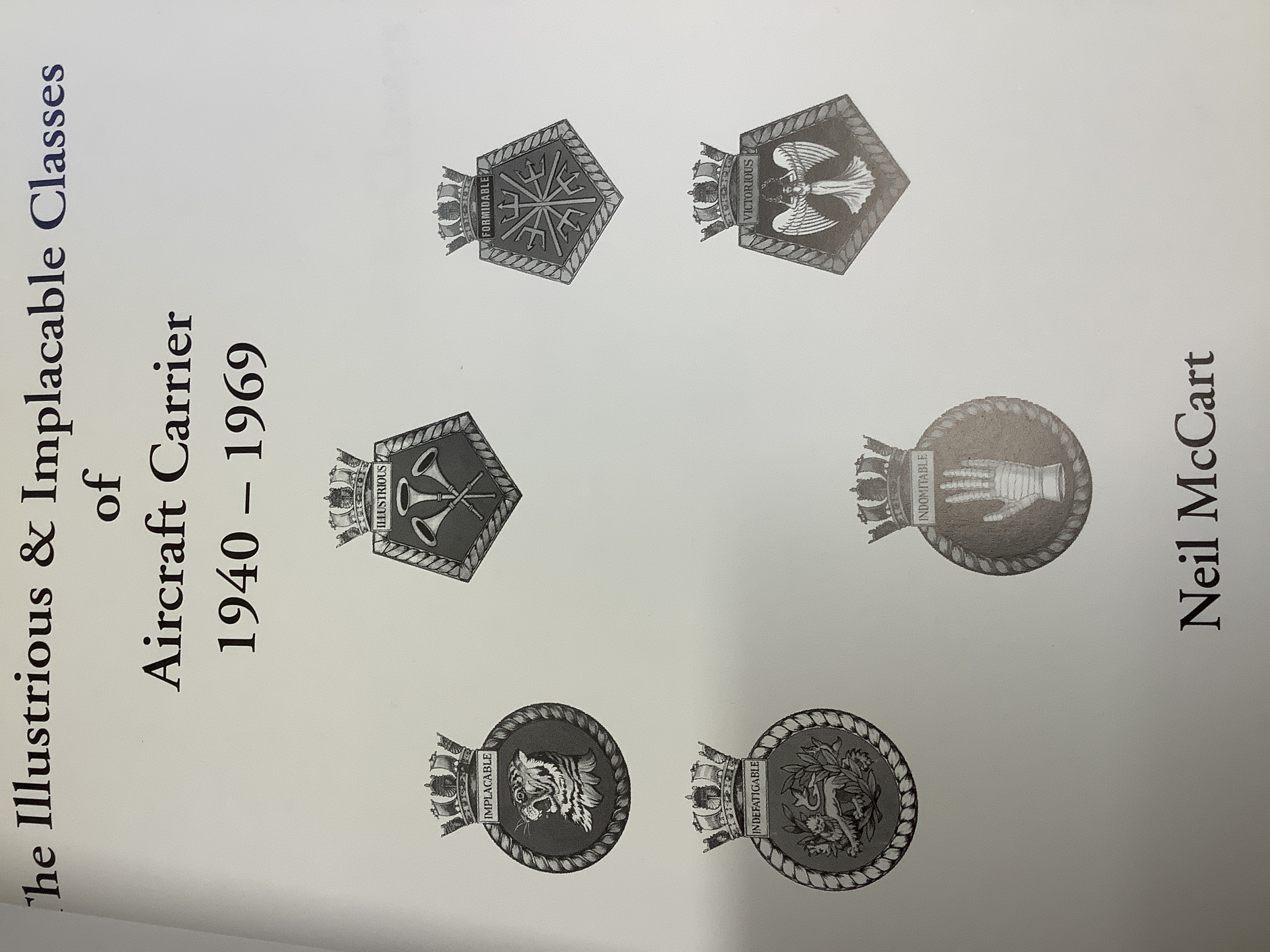 The Illustrious and Implacable Classes of Aircraft Carrier, 1940-1969 ...