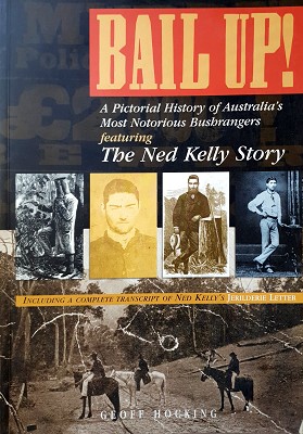 Bail Up: A Pictorial History Of Australia's Most Notorious Bushrangers ...