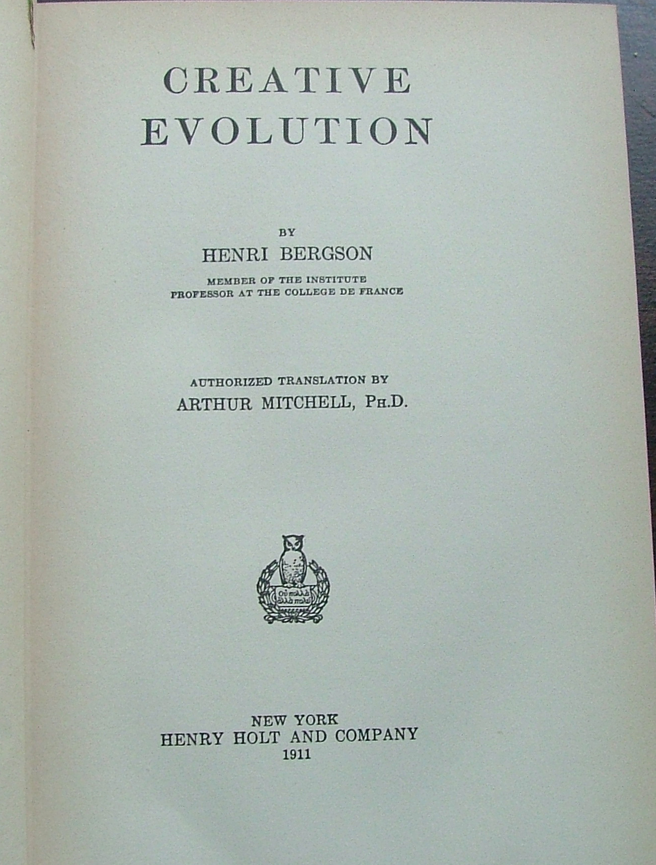 Creative Evolution de Bergson, Henri (Authorized translation by Arthur ...