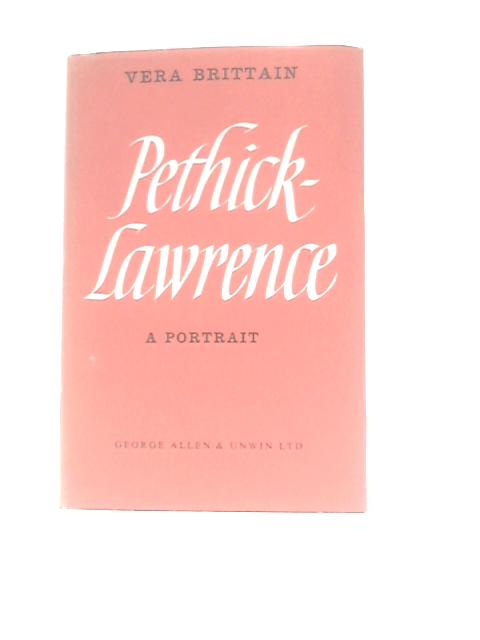 Pethick-Lawrence: A Portrait by Vera Brittain: Good (1963) | World of ...
