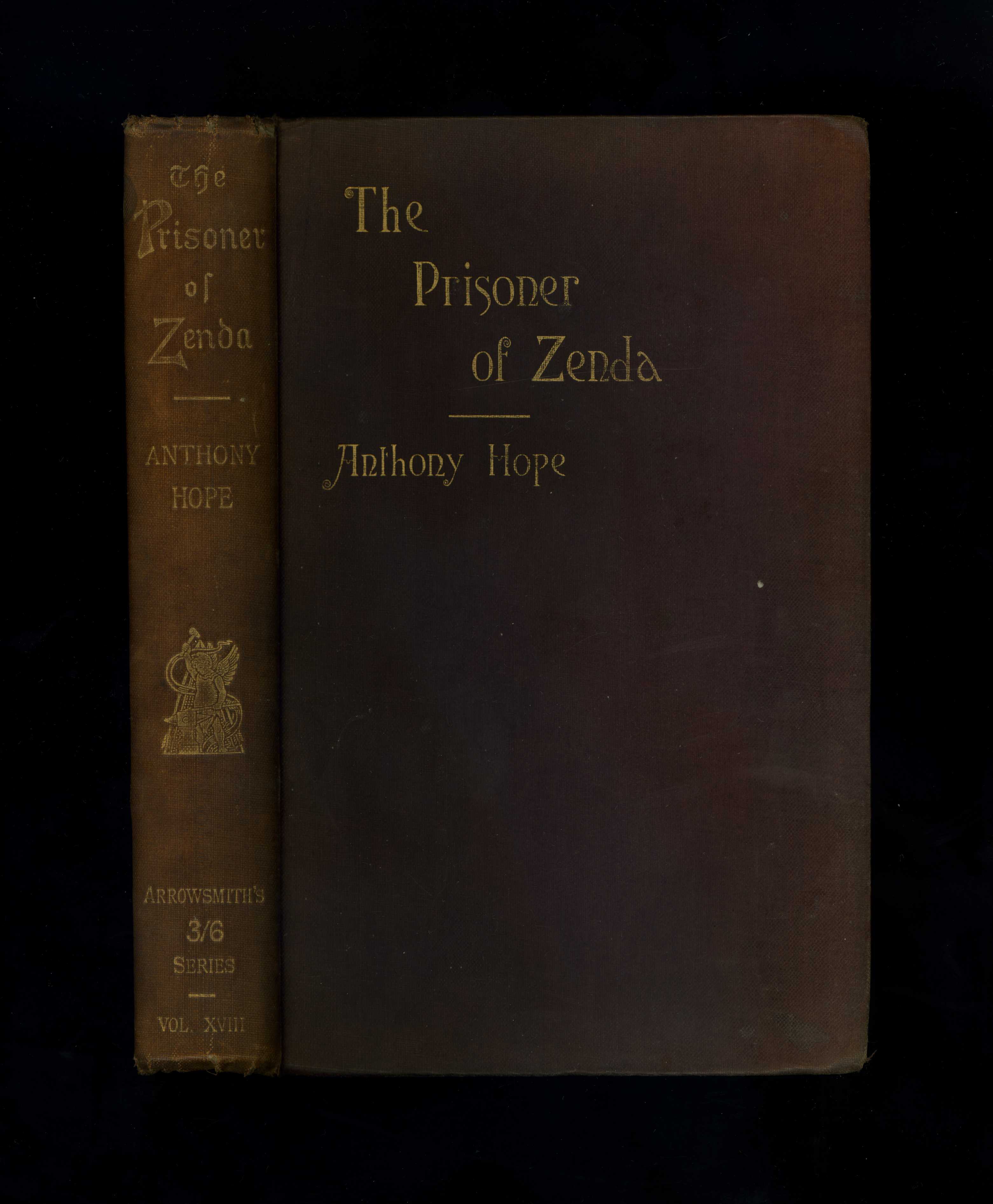 THE PRISONER OF ZENDA - BEING THE HISTORY OF THREE MONTHS IN THE LIFE OF AN ENGLISH GENTLEMAN ...