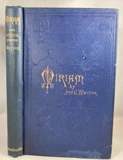 Miriam and Other Poems by Whittier, John G.: Very Good+ Hardcover (1871 ...