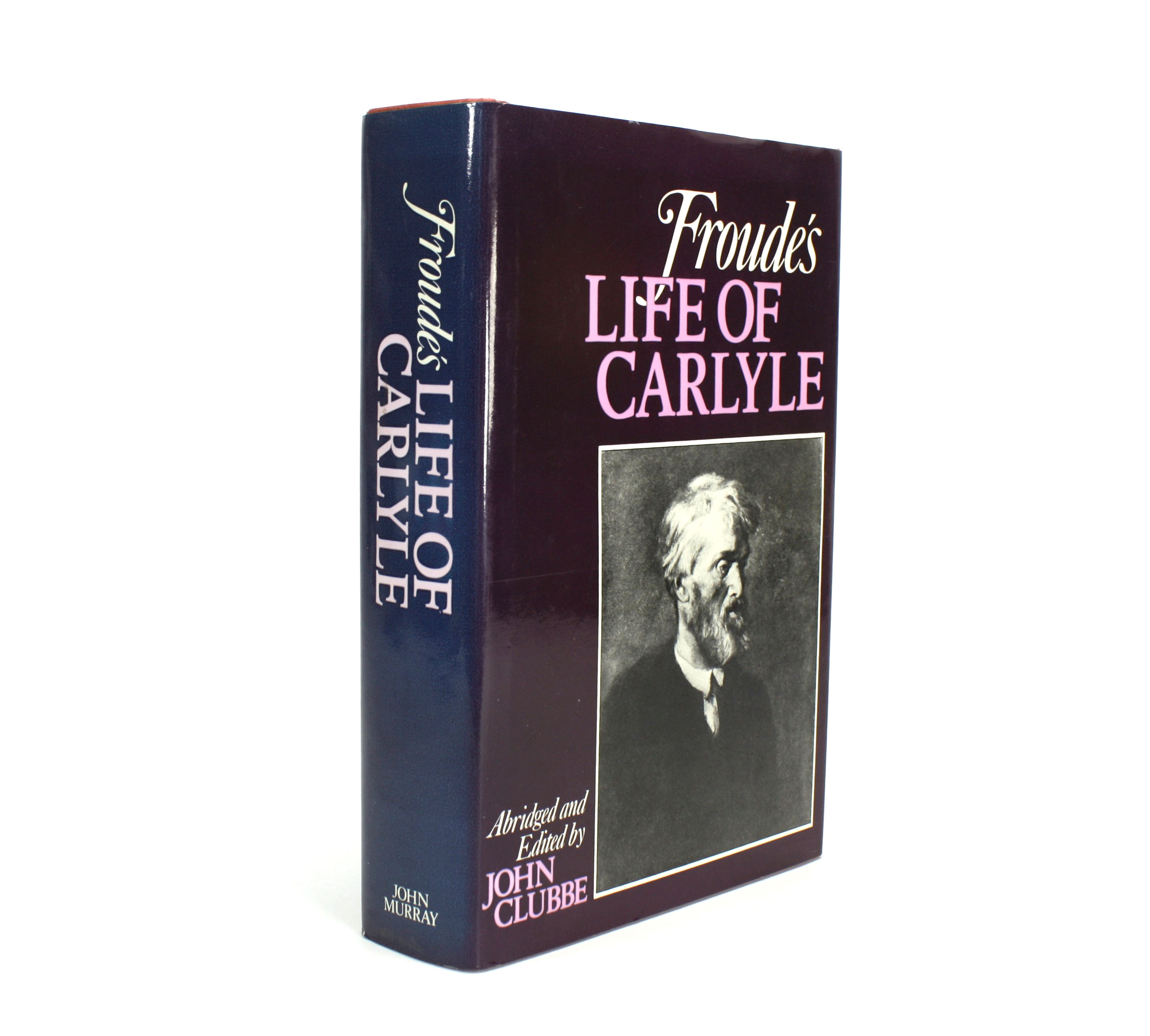Froude's Life of Carlyle. With author's written note to William St ...