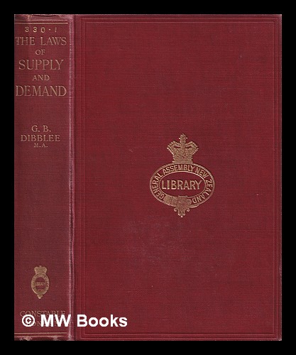 The laws of supply and demand / with special reference to their ...