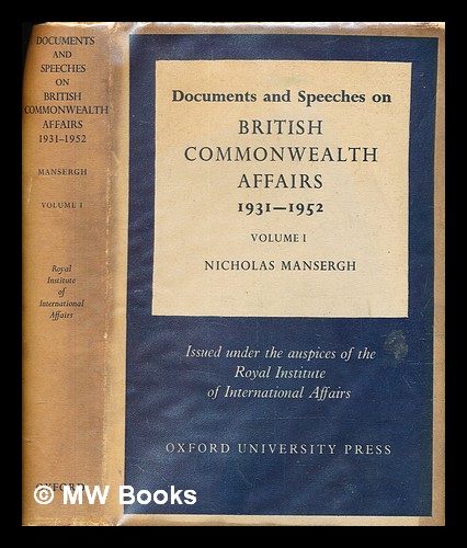 Documents and speeches on British Commonwealth affairs, 1931-1952 ...