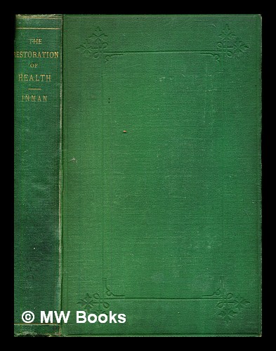 On the restoration of health : being essays on the principles upon ...