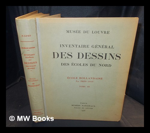 Musée du Louvre. Inventaire général des dessins des écoles du nord by ...