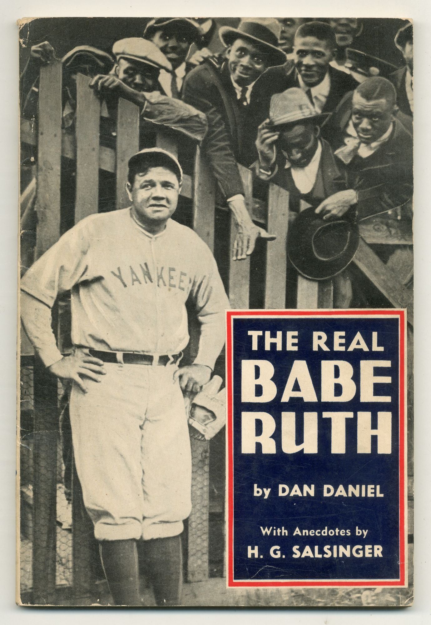 The Real Babe Ruth With Anecdotes I Remember Ruth By Daniel Dan And Hg Salsinger Near Fine
