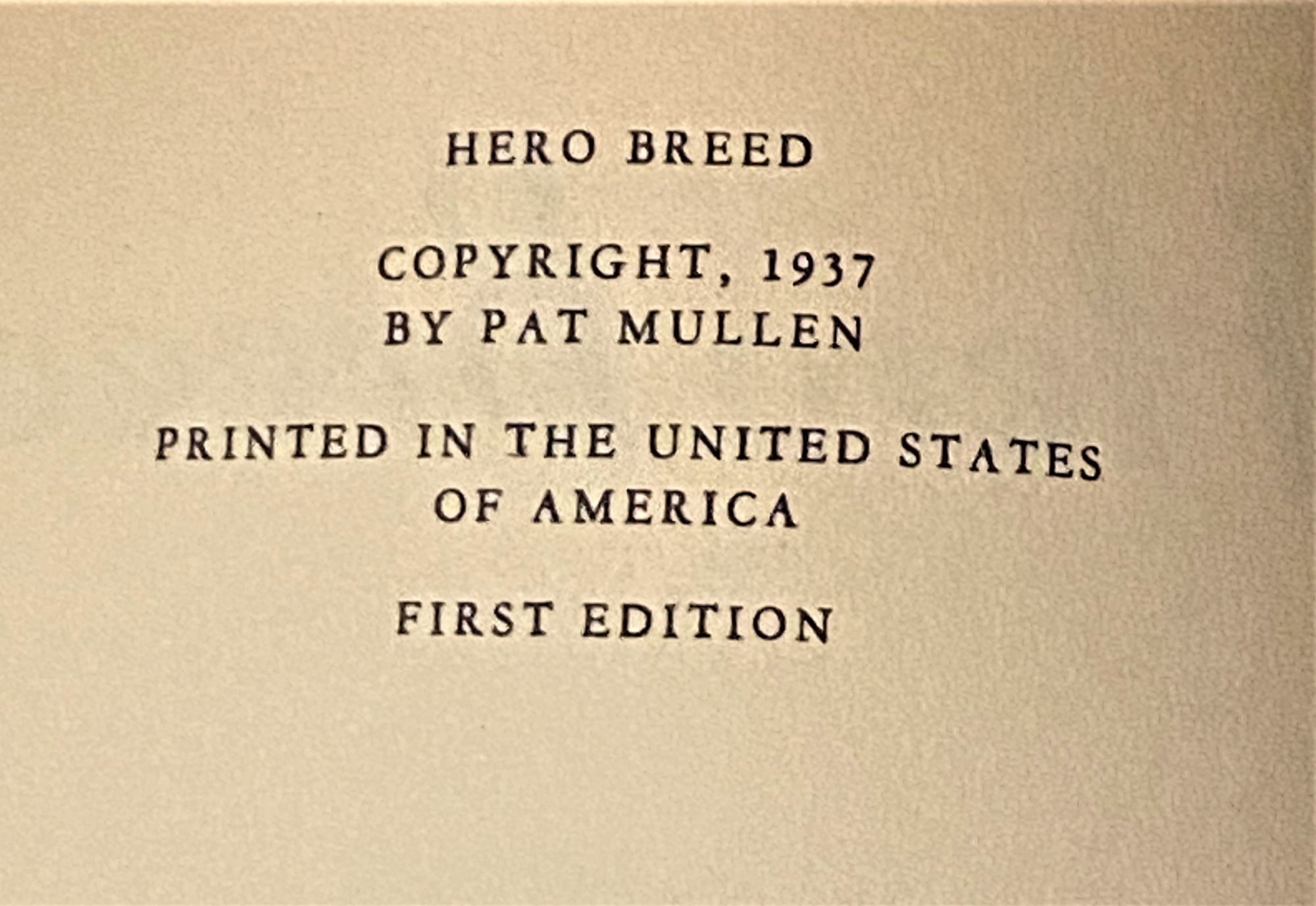 Hero Breed by Pat Mullen: (1937) | My Book Heaven