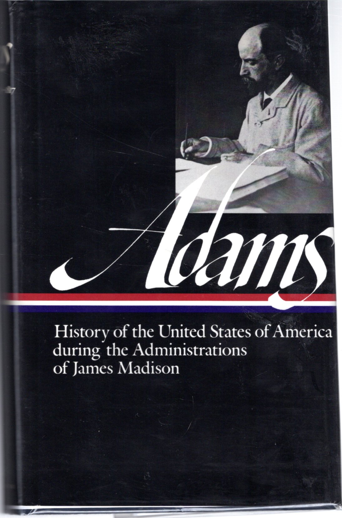 History of the United States of America During the Administrations of ...