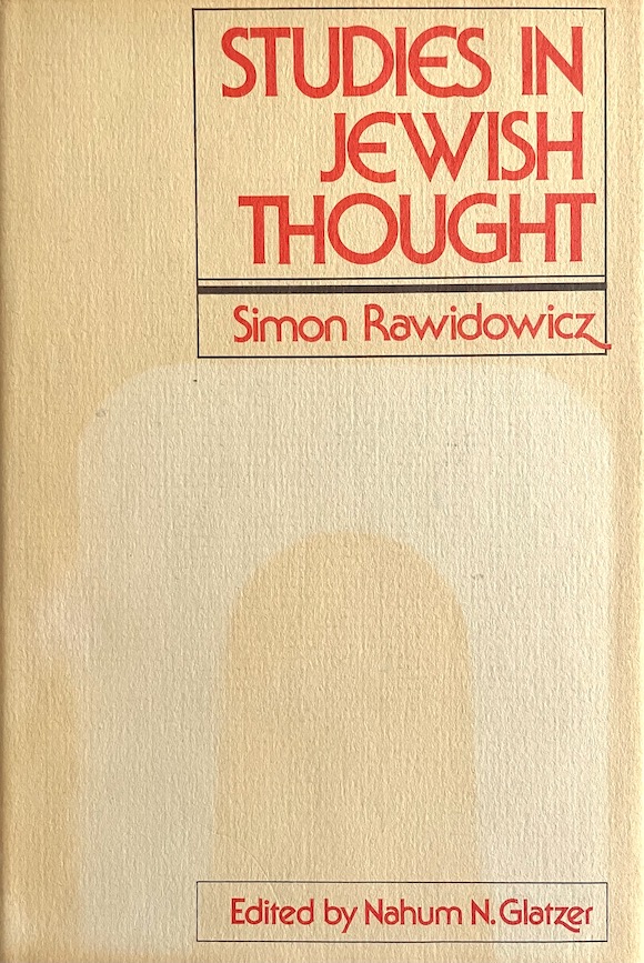 Studies in Jewish Thought by Simon Rawidowicz: Fine Hardcover (1974 ...
