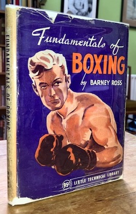 Fundamentals of Boxing by Ross, Barney: Very Good Hardcover (1942) 1st ...