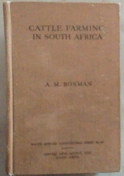Cattle Farming in South Africa by Bosman, A.M.: Very Good Hardcover ...
