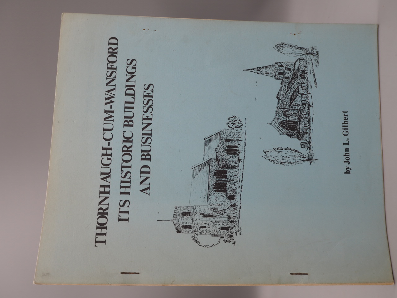 Thornhaugh - cum - Wansford: Its Historic Buildings and Businesses. by ...