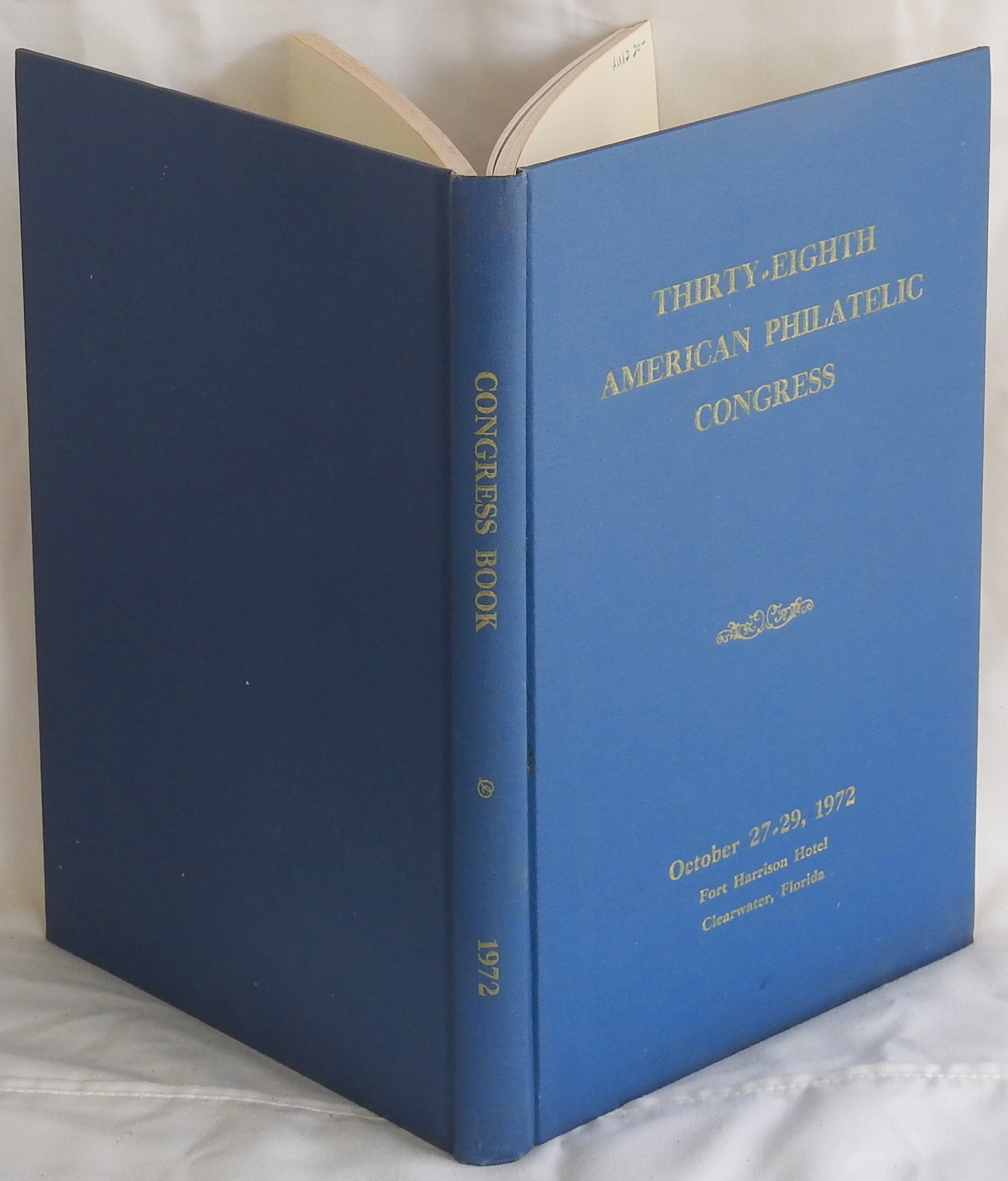 Thirty-eighth American Philatelic Congress - The 1972 Congress Book by ...