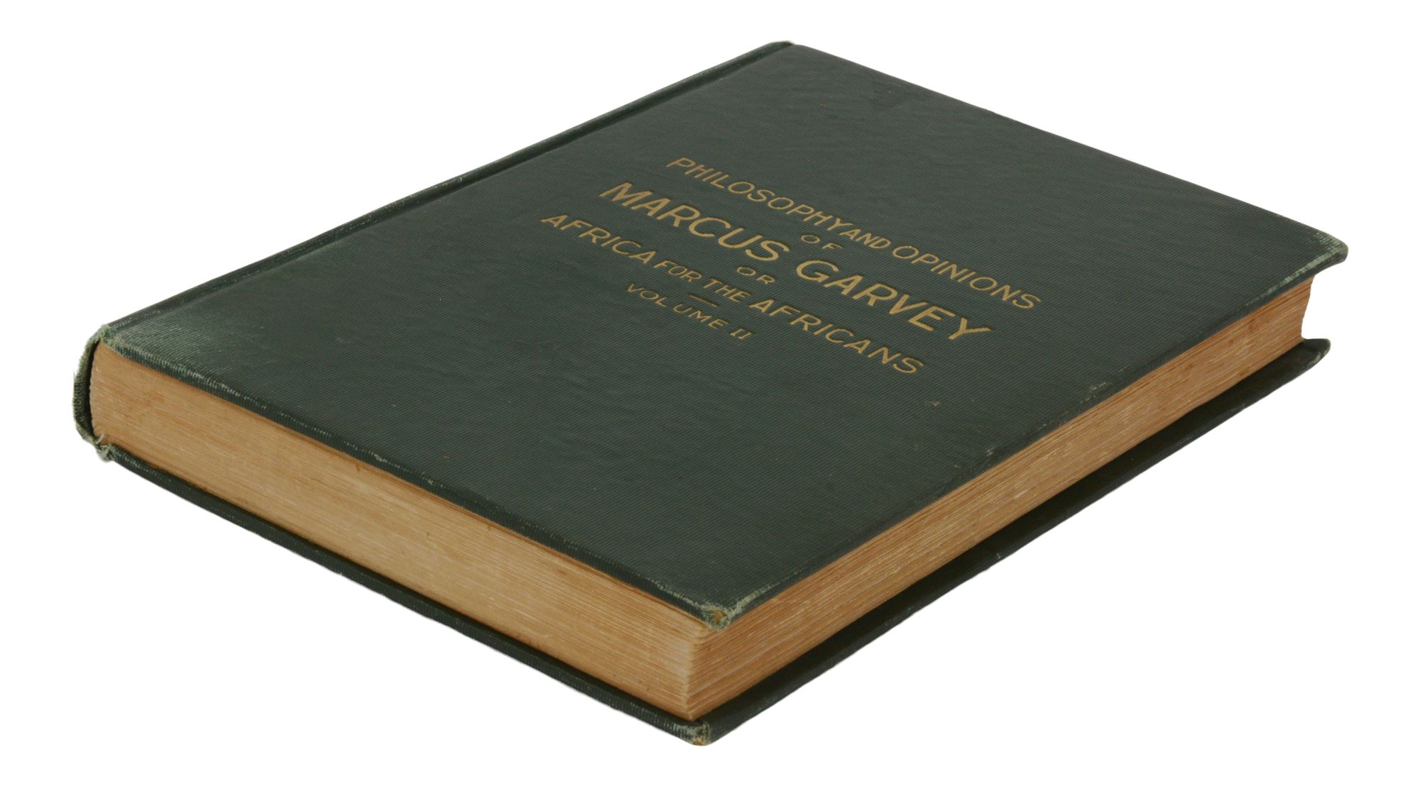 Philosophy and Opinions of Marcus Garvey, or, Africa for the Africans ...