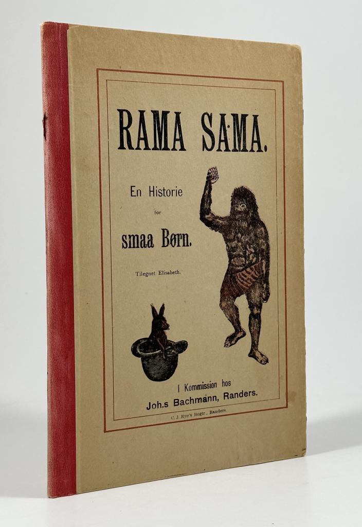 Rama Sama. En Historie for smaa Børn. von STAUGAARD, CONRAD ...