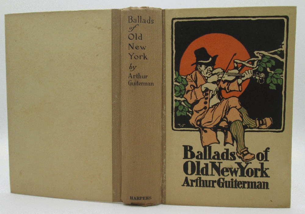 Ballads of old New York by Arthur Guiterman by Arthur Guiterman; J ...