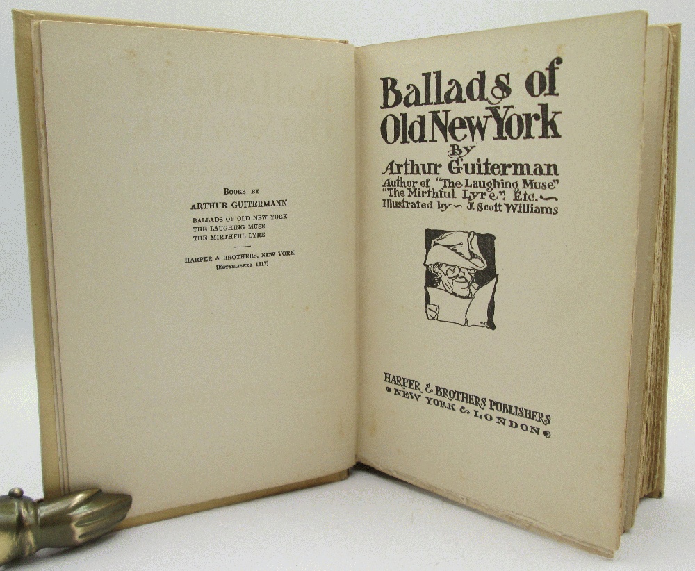 Ballads of old New York by Arthur Guiterman by Arthur Guiterman; J ...