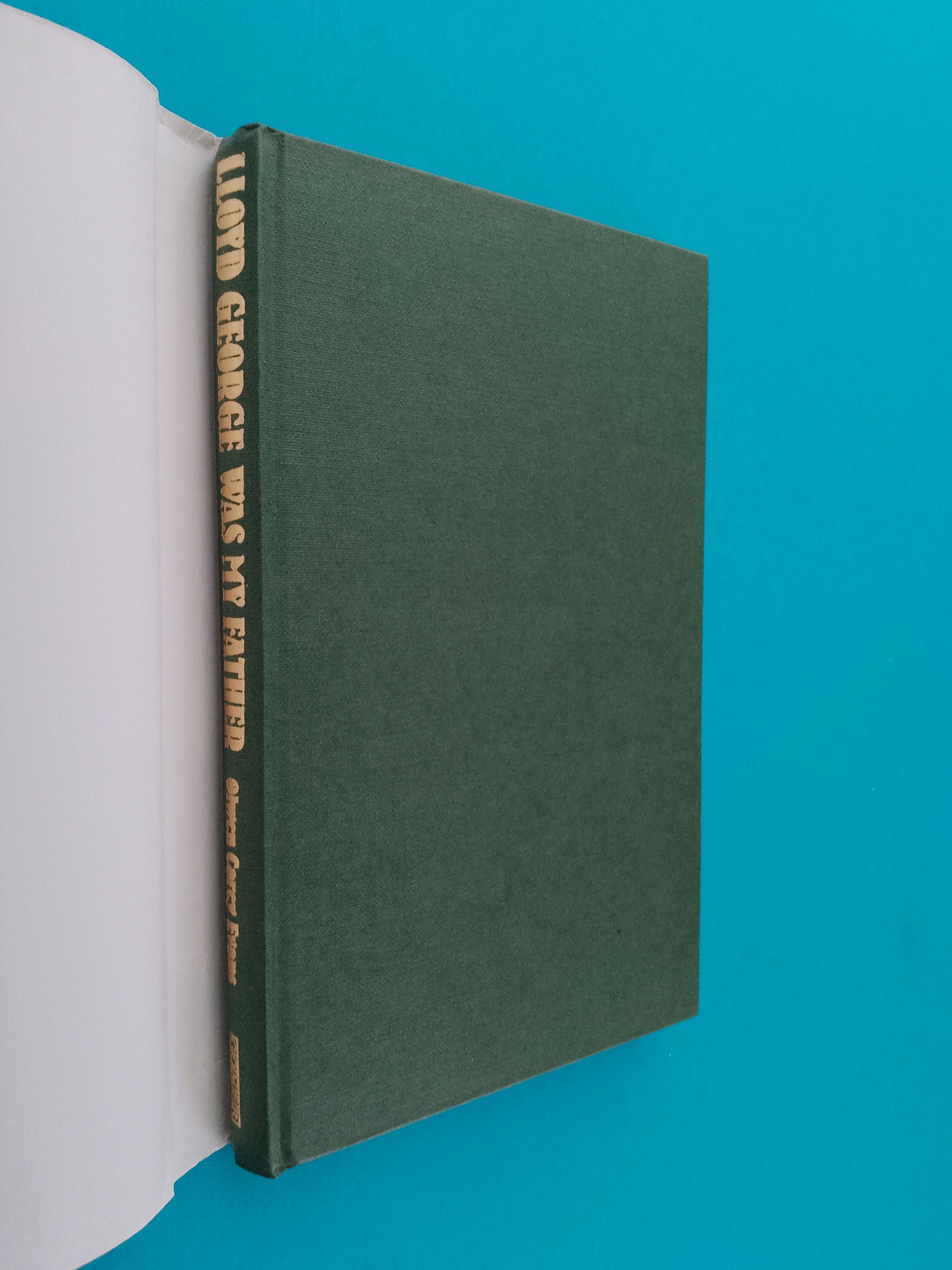 *SIGNED* Lloyd George Was My Father: The Autobiography of Lady Olwen Carey Evans as told to Mary ...