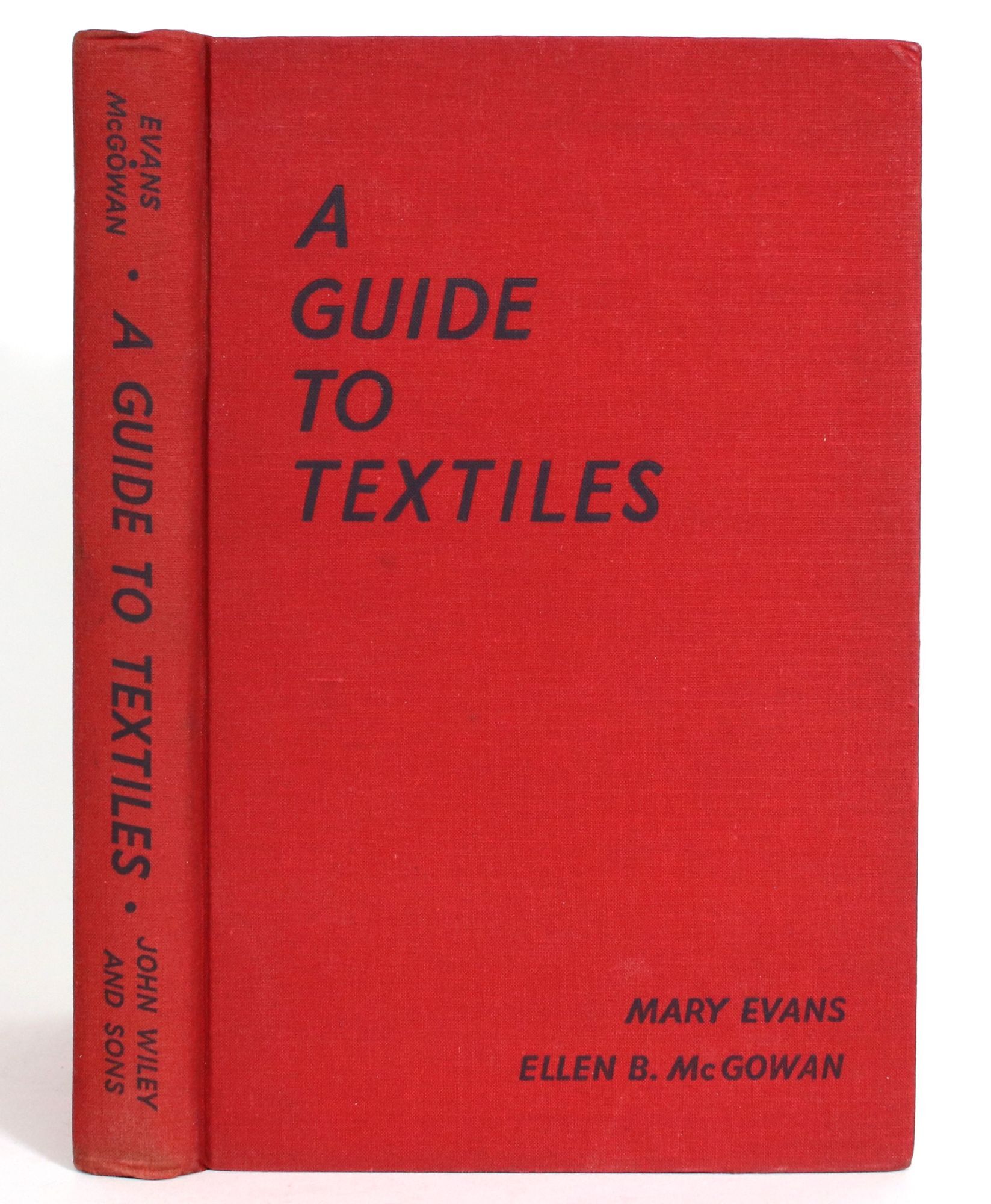 A Guide to Textiles by Evans, Mary and Ellen Beers McGowan: Near Fine ...