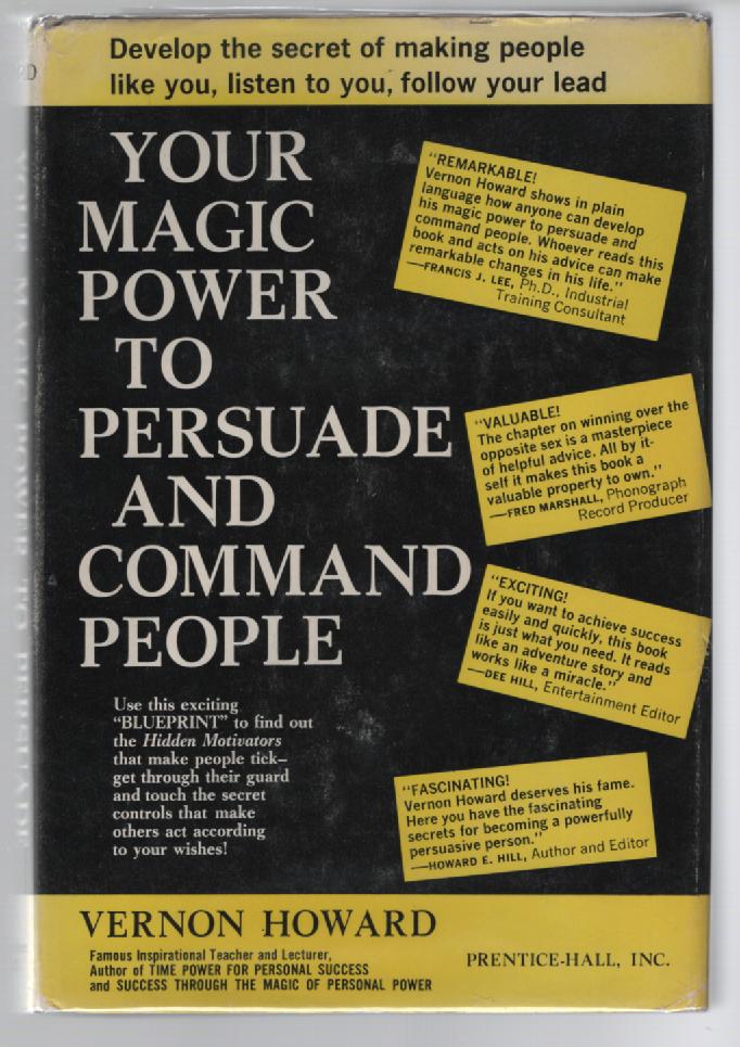 Your Magic Power to Persuade and Command People by Howard, Vernon: Very ...