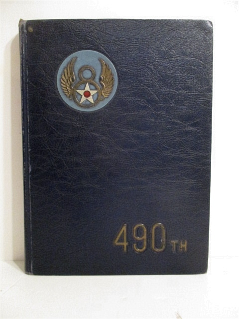 Informal History of the 490th Bombardment Group. October 1943 to ...