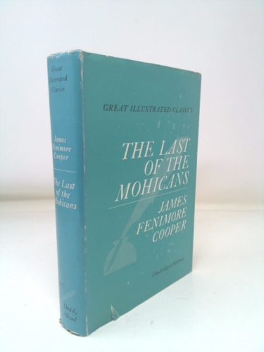 Last of the Mohicans (Great Illustrated Classics) von Edward Bulwer ...