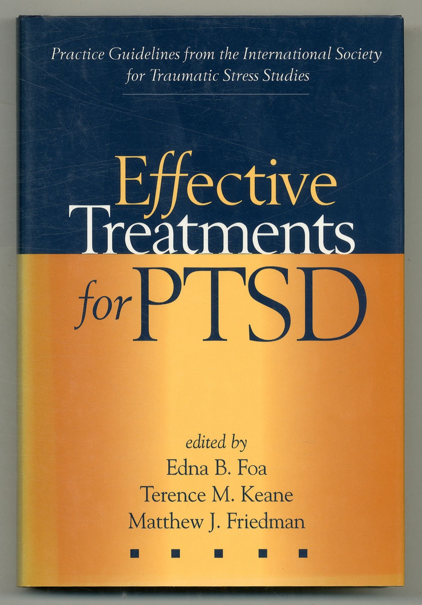 Effective Treatments For Ptsd Practice Guidelines From The