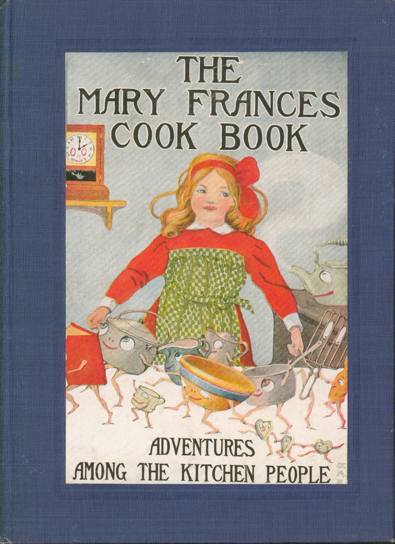 The Mary Frances Cook Book by Fryer, Jane Eayre: Fine/none Hardcover ...