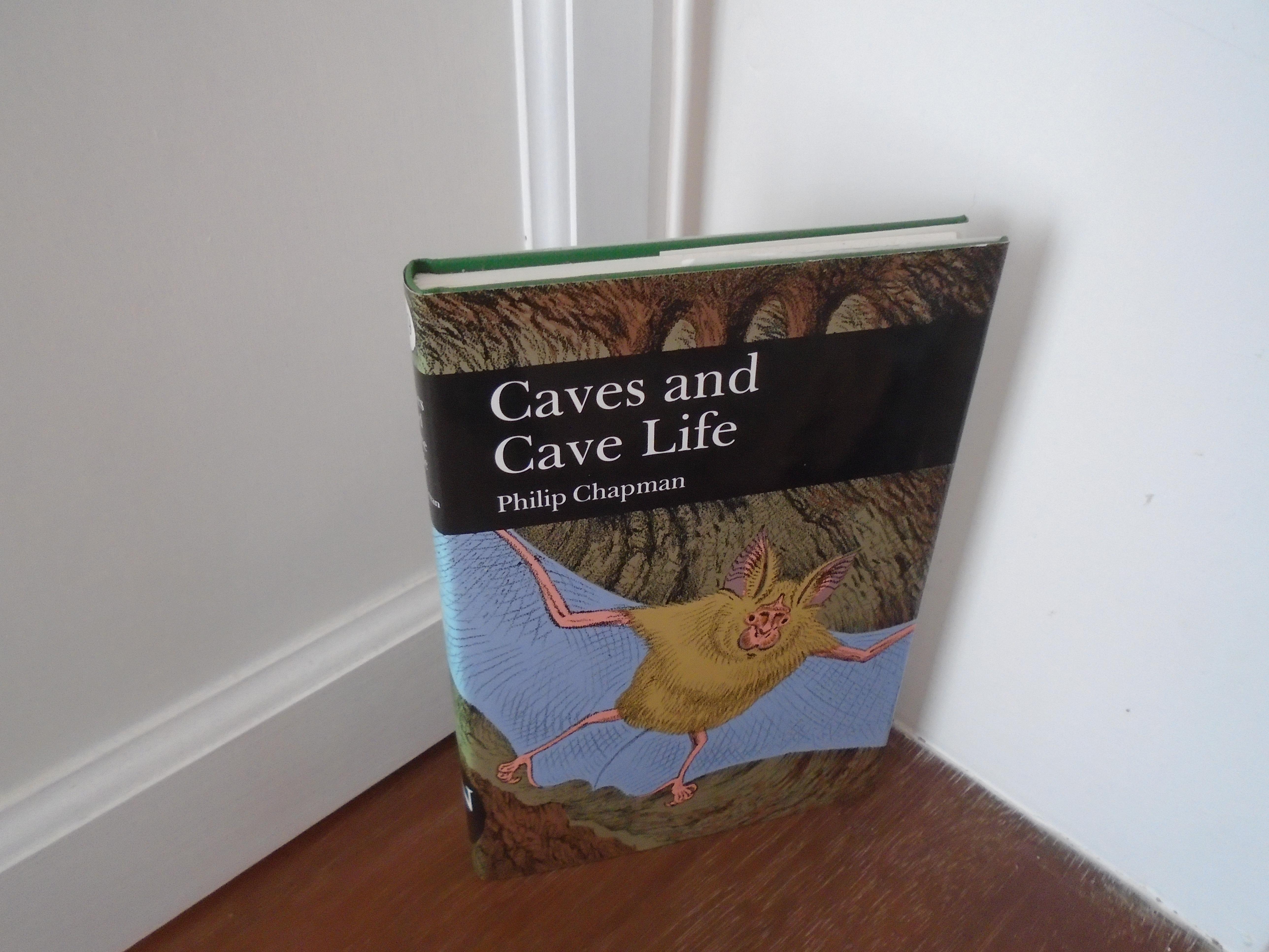Caves and Cave Life by Philip Chapman: Fine Hardcover (1993) 1st ...