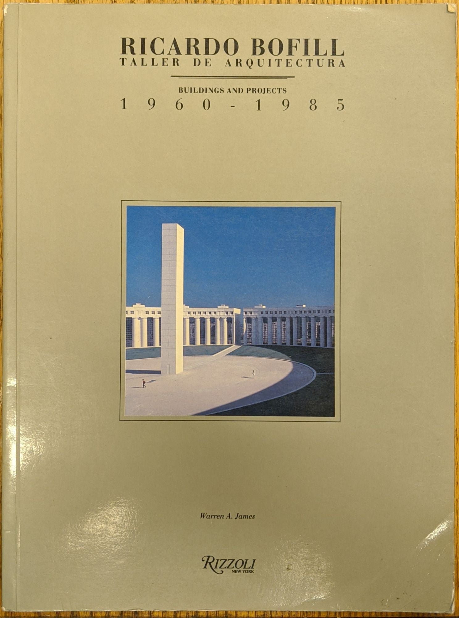 Ricardo Bofill: Taller de Arquitectura / Buildings and Projects 1900 ...