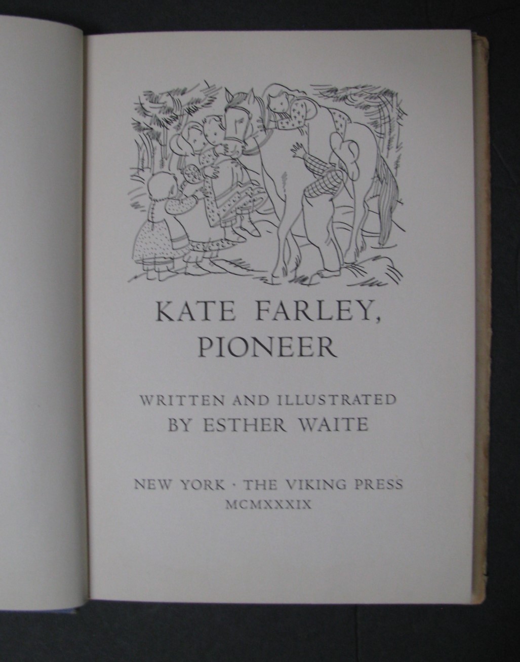 Kate Farley Pioneer by Esther Waite: VERY GOO/NEAR FINE Hardcover (1939 ...