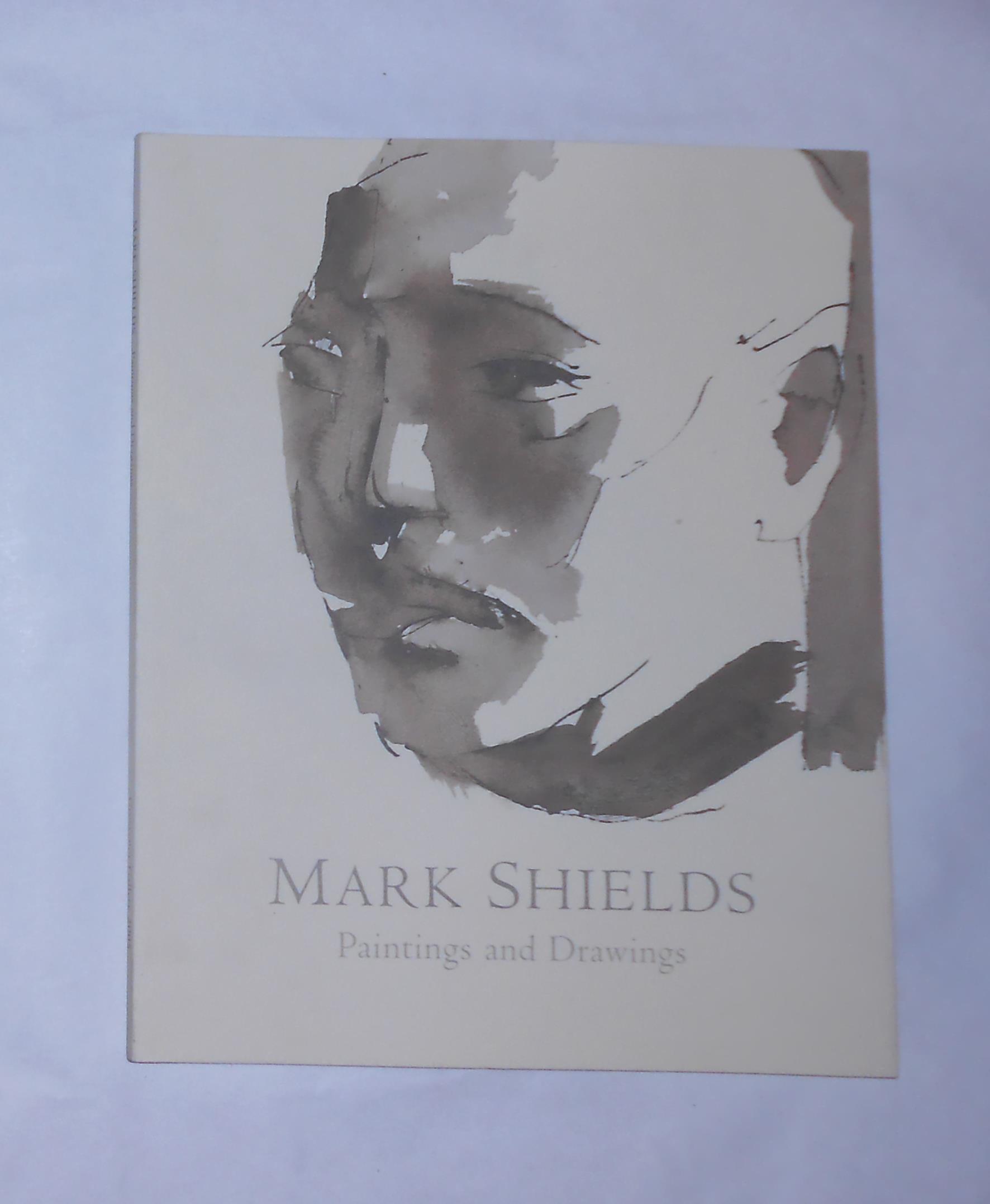 Mark Shields - Paintings and Drawings (Grosvenor Gallery, London 20 April - 13 May 2005) by ...