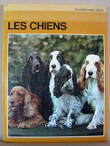 LES CHIENS by Torregrossa, Adriano: Very Good Hardcover (1972) First ...