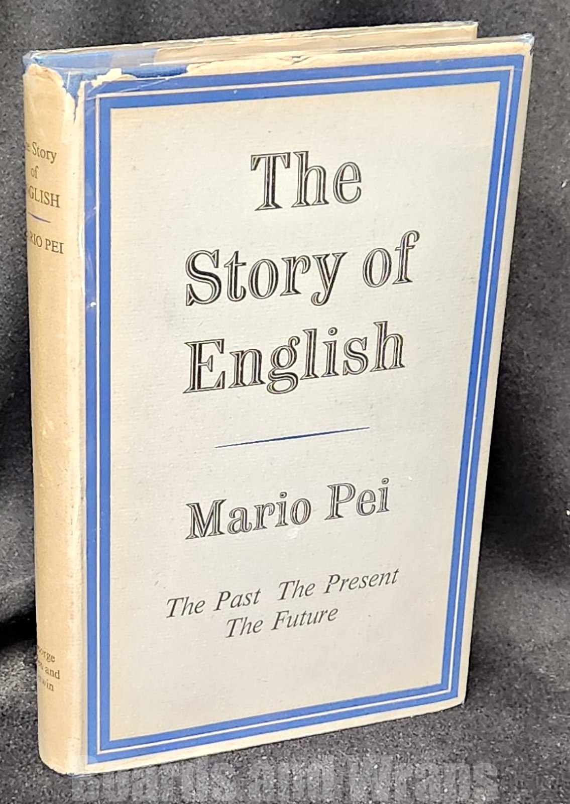 The Story of English The Past The Present The Future by Pei, Mario ...