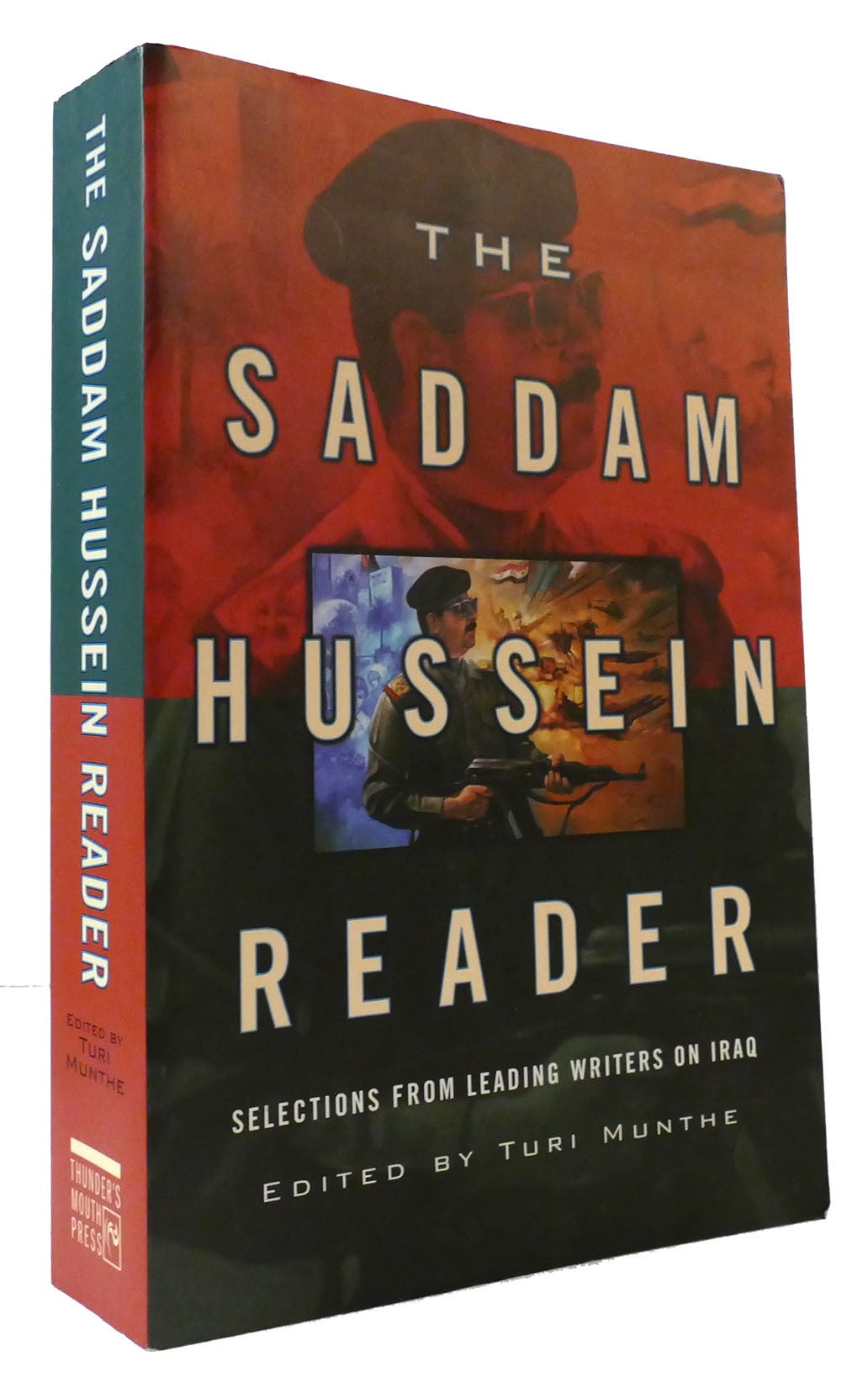 THE SADDAM HUSSEIN READER by Turi Munthe: Softcover (2002) First Edition; First Printing. | Rare ...