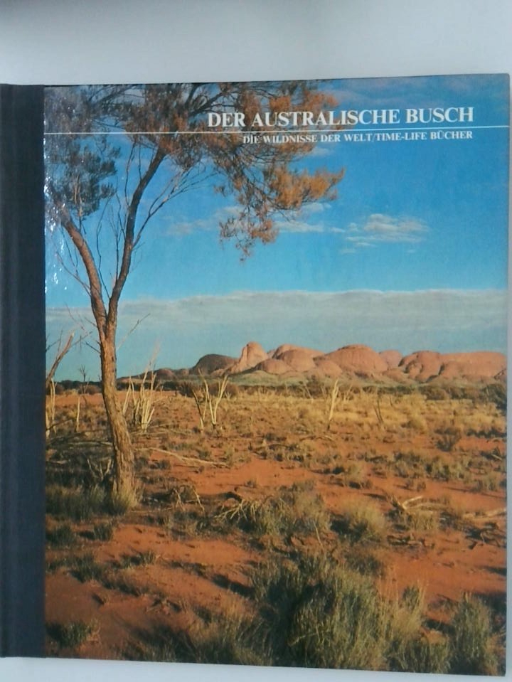 Der australische Busch von Ian Moffitt u.d. Red. d. Time-Life-Bücher ...