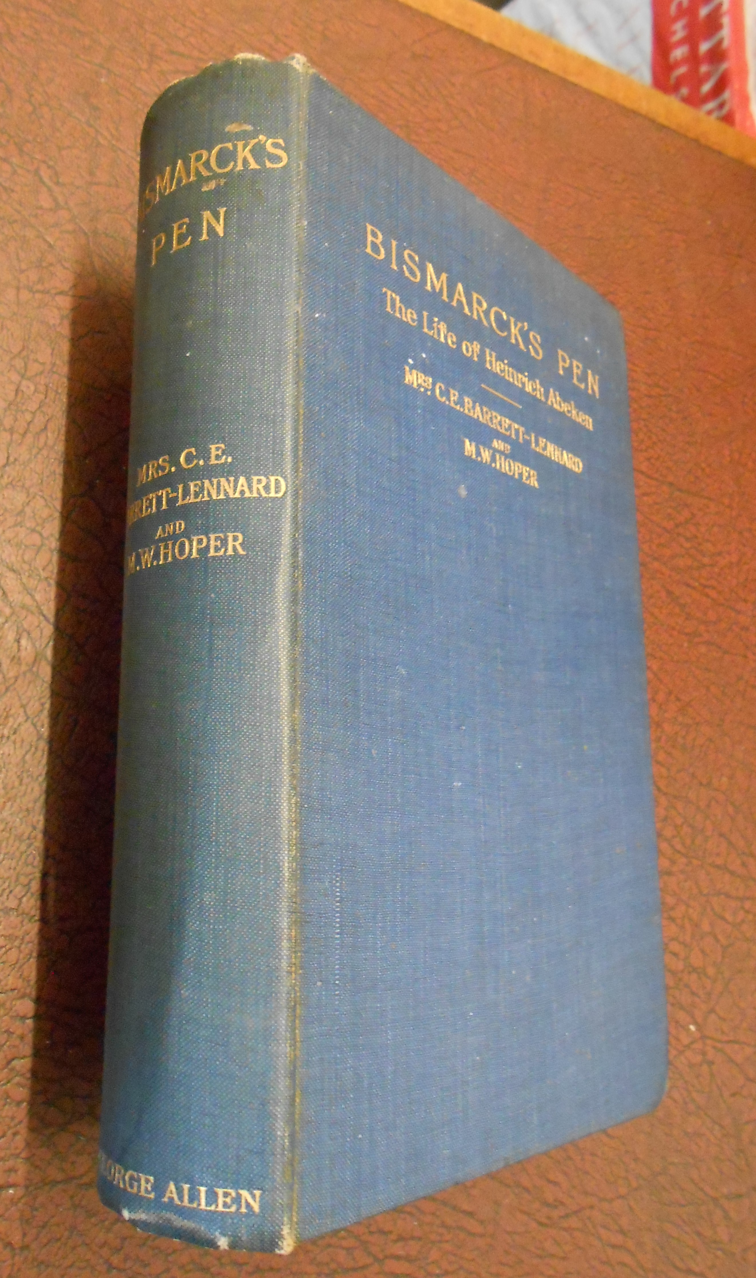 Bismarck's Pen: The Life of Heinrich Abeken by Edited from His Letters ...
