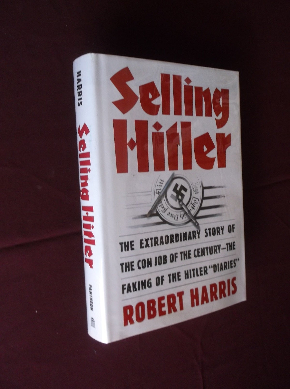 Selling Hitler: The Extraordinary Story of the Con Job of the Century ...