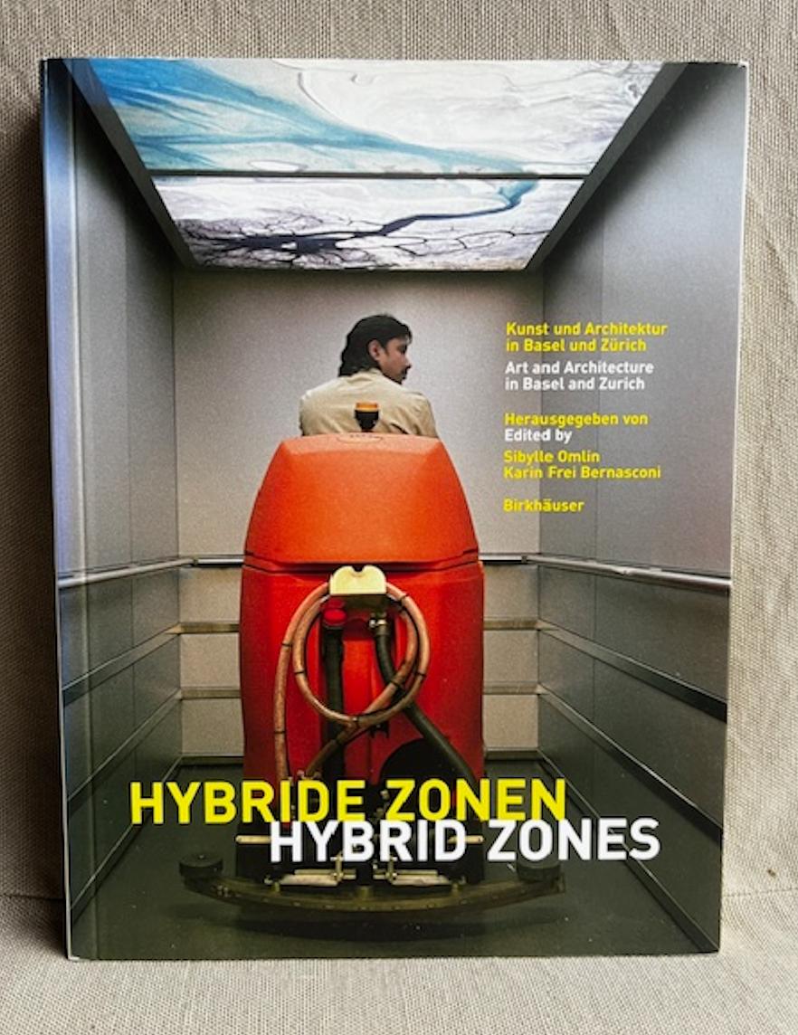 Hybrid Zones: Art and Architecture in Basel and Zurich (German and ...