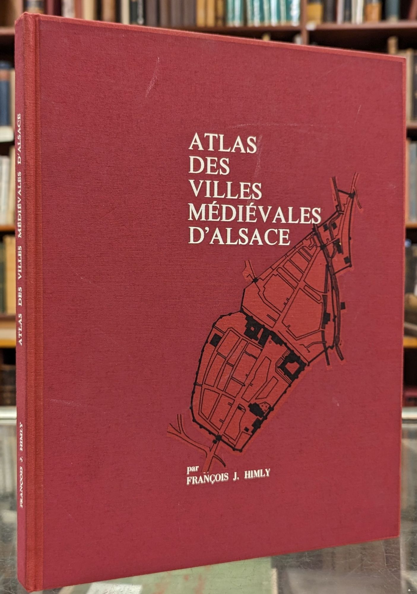 Atlas des Villes Medievales d'Alsace by Francois J. Himly: Very good ...