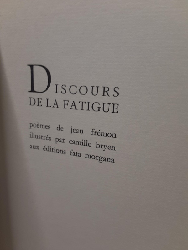 Discours de la fatigue. Poèmes de Jean Frémon illustrés par Camille ...