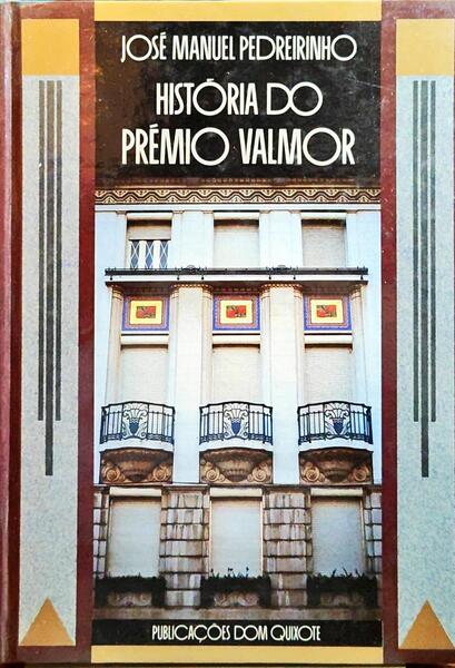 HISTÓRIA DO PRÉMIO VALMOR. by PEDREIRINHO. (José Manuel): Good Hard ...