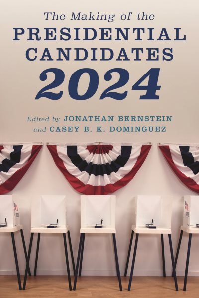 Making of the Presidential Candidates 2024 by Bernstein, Jonathan (EDT ...