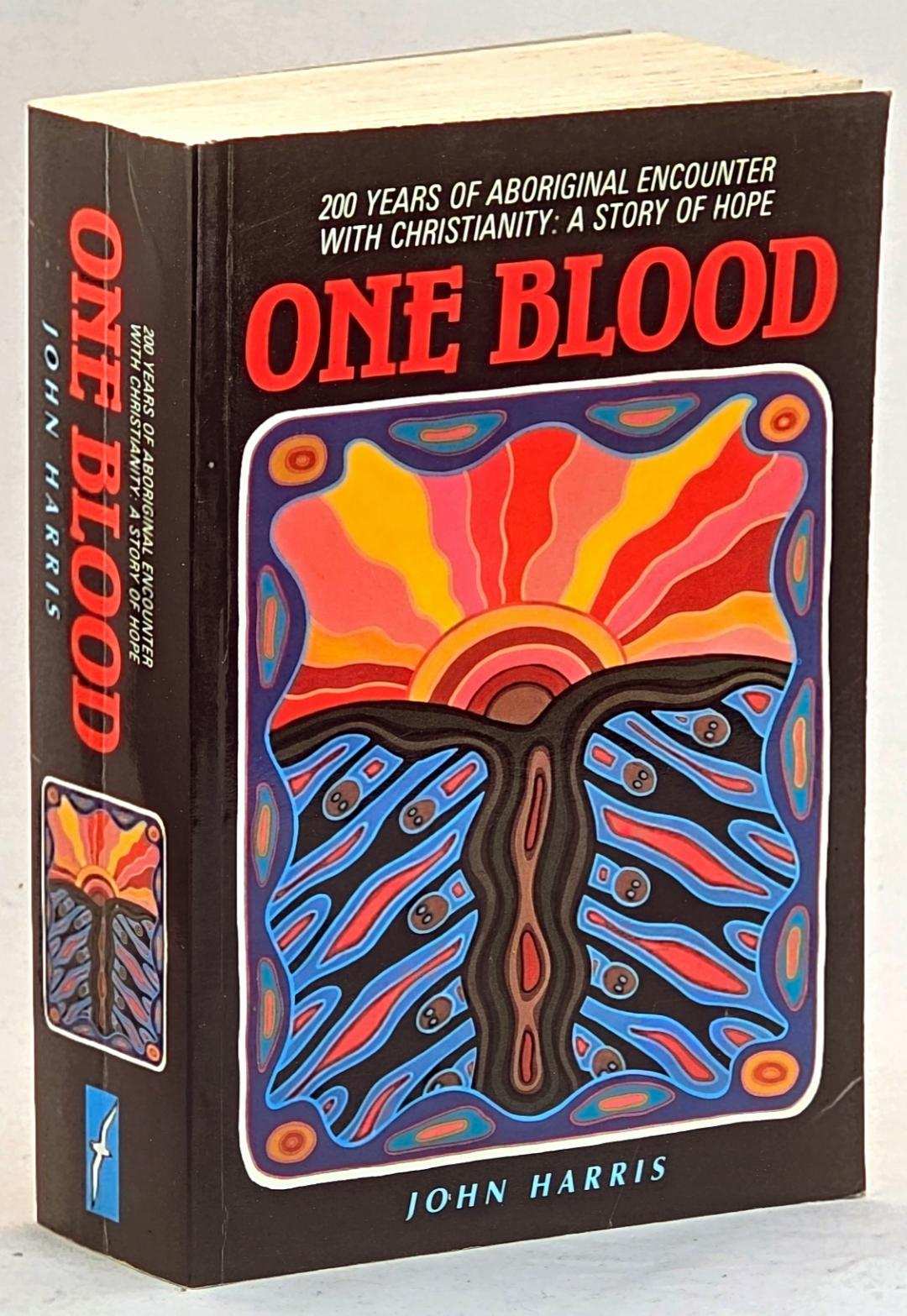 One Blood. 200 Years of Aboriginal Encounter with Christianity: A Story ...